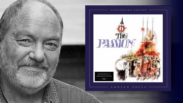 How Adrian Snell’s ‘The Passion’ became a Christian classic | Magazine Features | Premier ...