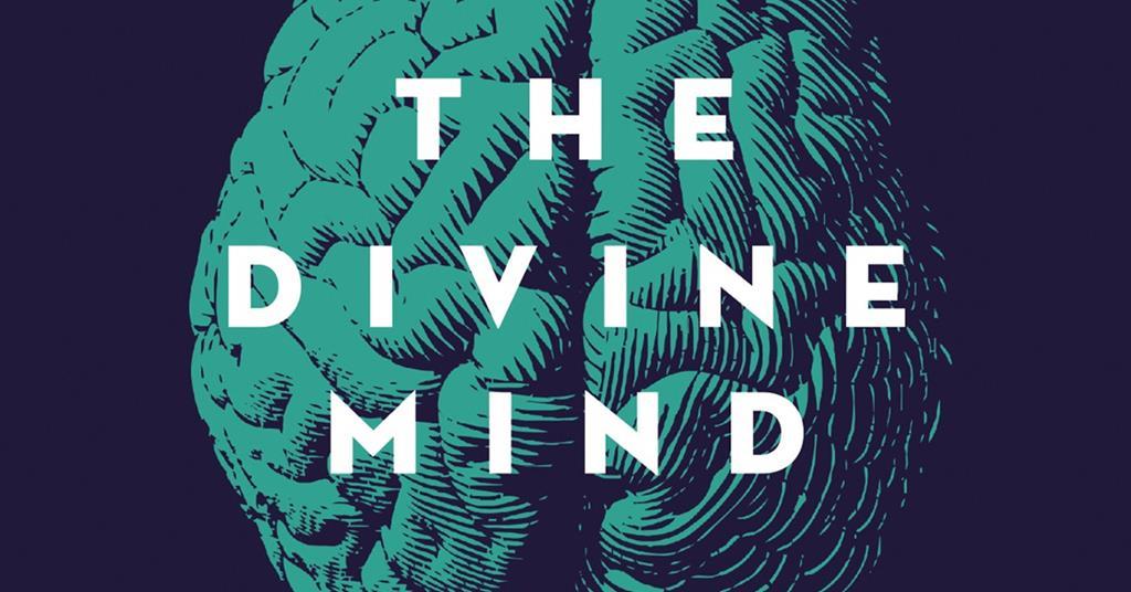 The divine mind: Does this new theory of the brain point to a creator ...
