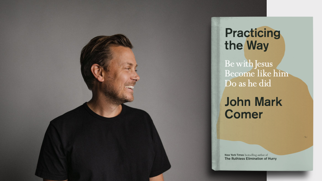 Practicing the Way: A life changing guide to being a disciple of Jesus ...