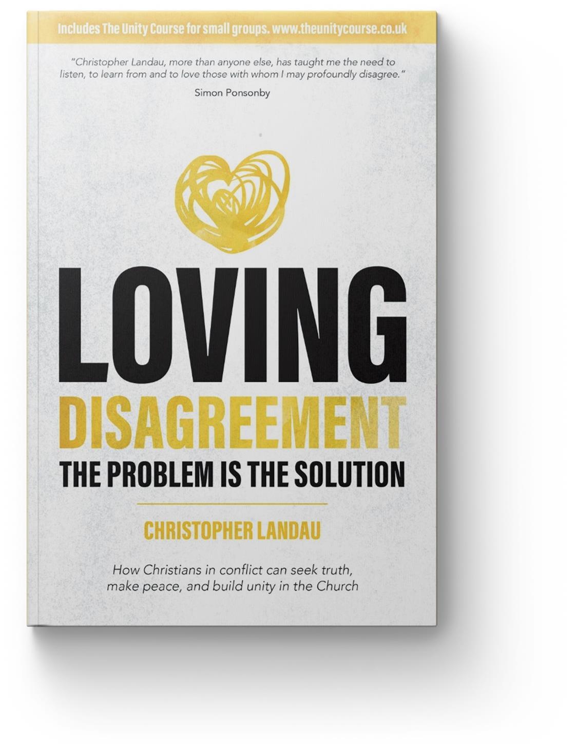 Loving disagreement - Christopher Landau | Reviews | Premier Christianity