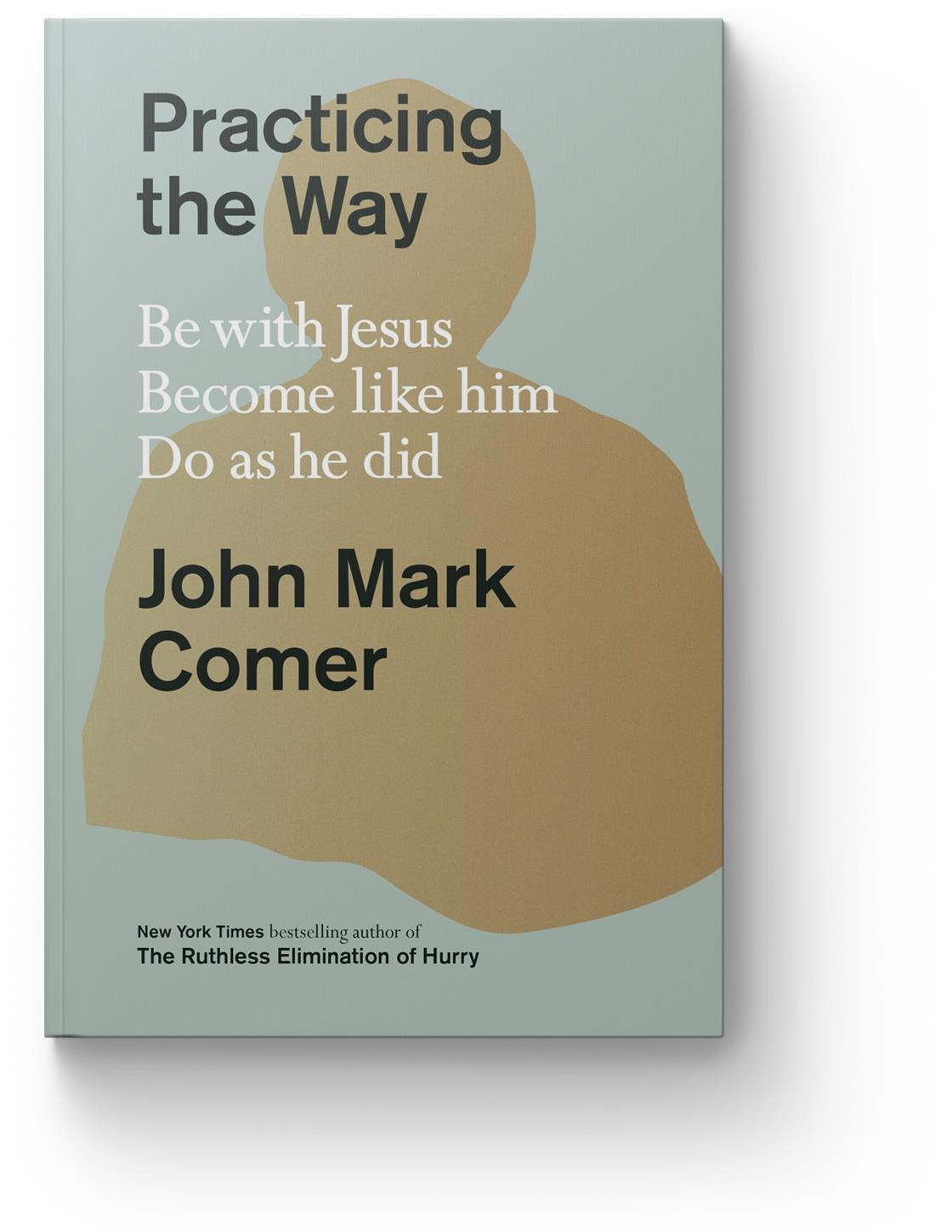 Practicing the Way - John Mark Comer | Reviews | Premier Christianity