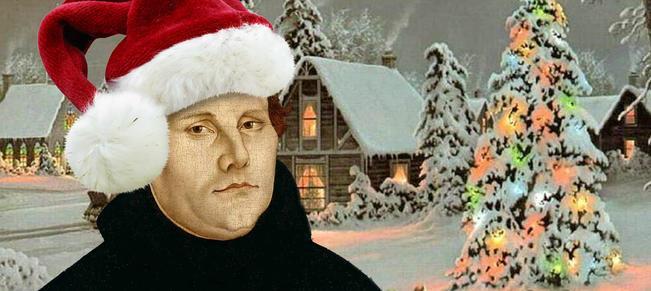 Martin Luther loved Christmas - he might even have popularised having a ...
