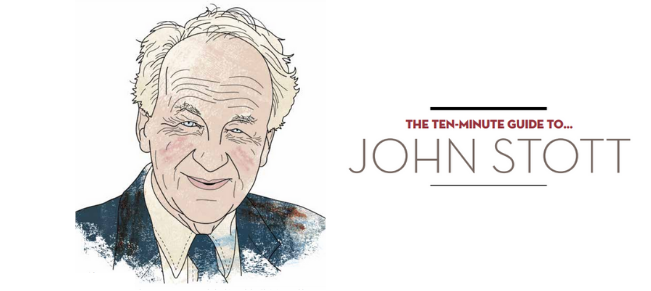John Stott: What every Christian should know about this unlikely ...