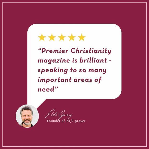 Subscribe to Premier Christianity - The UK’s leading Christian magazine